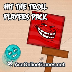 Hit The Troll: Players Pack | AceOnlineGames.net