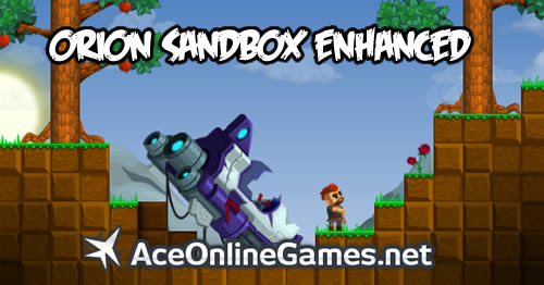 Orion Sandbox Enhanced | AceOnlineGames.net